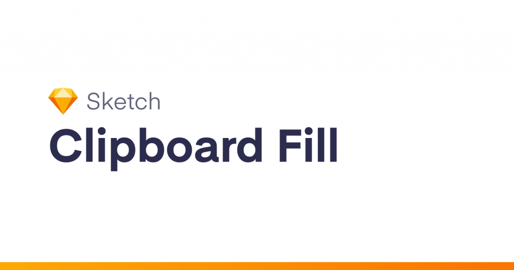Clipboard Fill Sketch Plugin | Sketch Elements