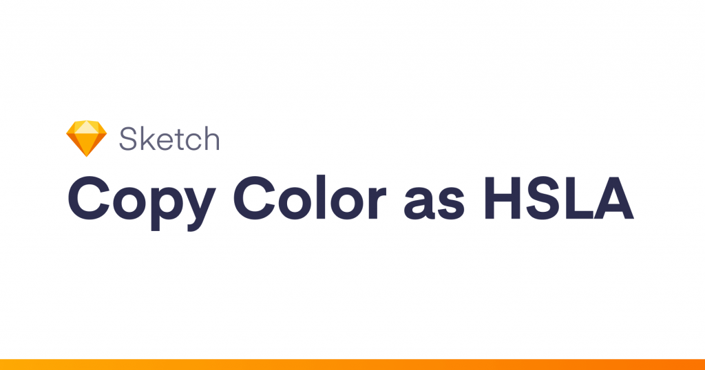 Copy Color as HSLA Sketch Plugin | Sketch Elements