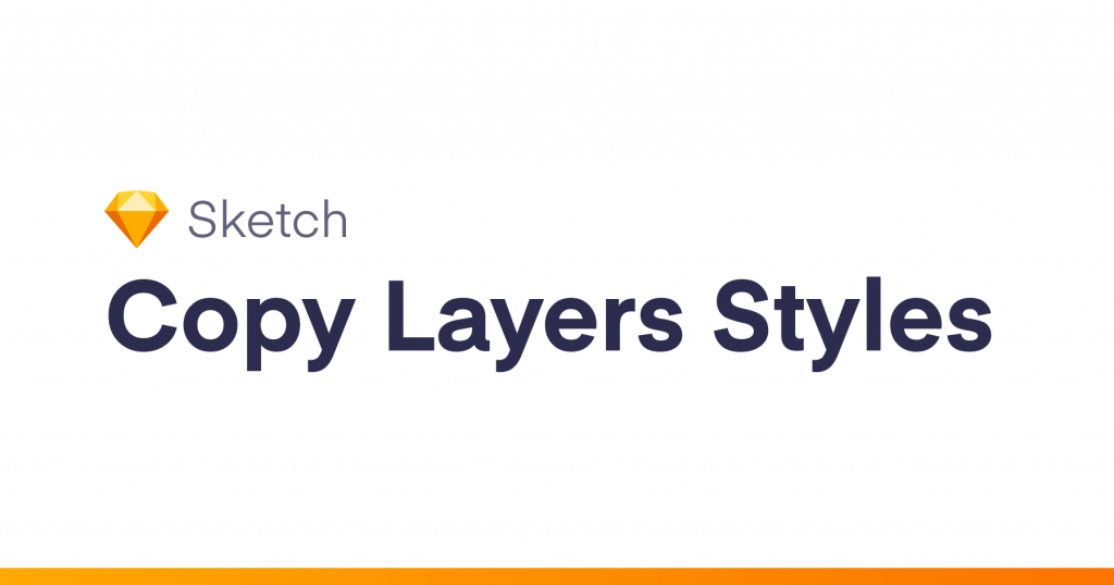 Sketch Copy Layers Styles Plugin | Sketch Elements