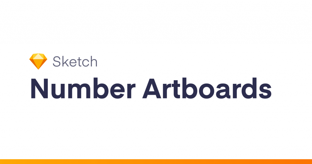 Sketch Number Artboards Plugin | Sketch Elements