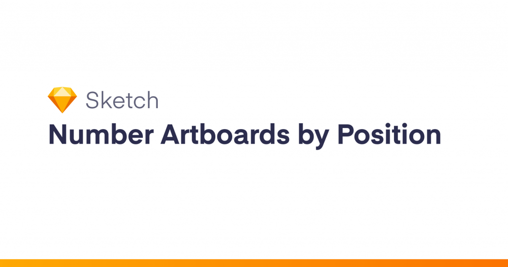 Sketch Number Artboards by Position Plugin | Sketch Elements