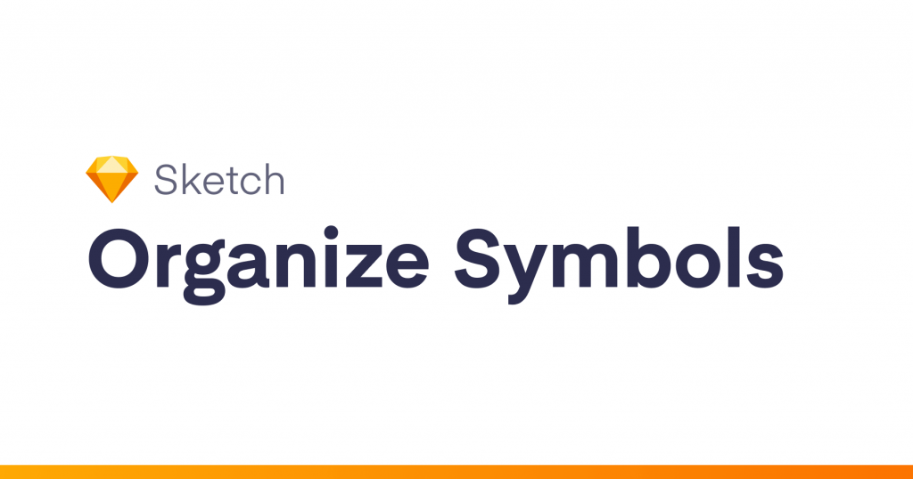 Sketch Organize Symbol Plugin | Sketch Elements
