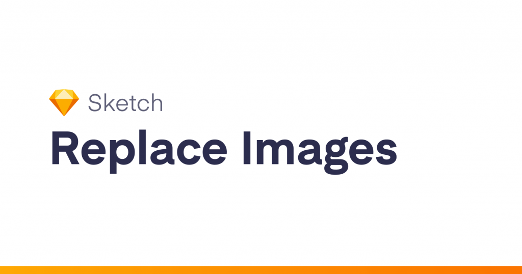 Sketch Replace Images Plugin | Sketch Elements