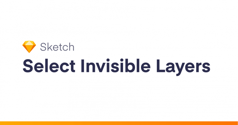 Sketch Select Invisible Layers Plugin | Sketch Elements