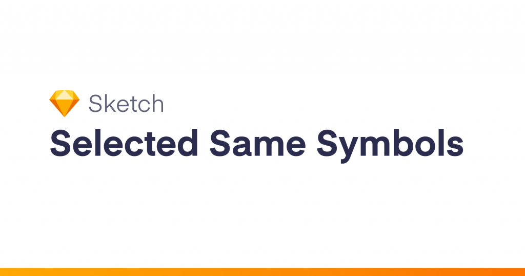 Sketch Selected Same Symbols Plugin | Sketch Elements